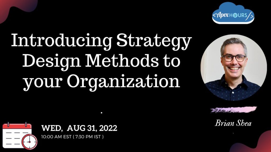 Introducing Strategy Design Methods to your Organization - Apex Hours ...